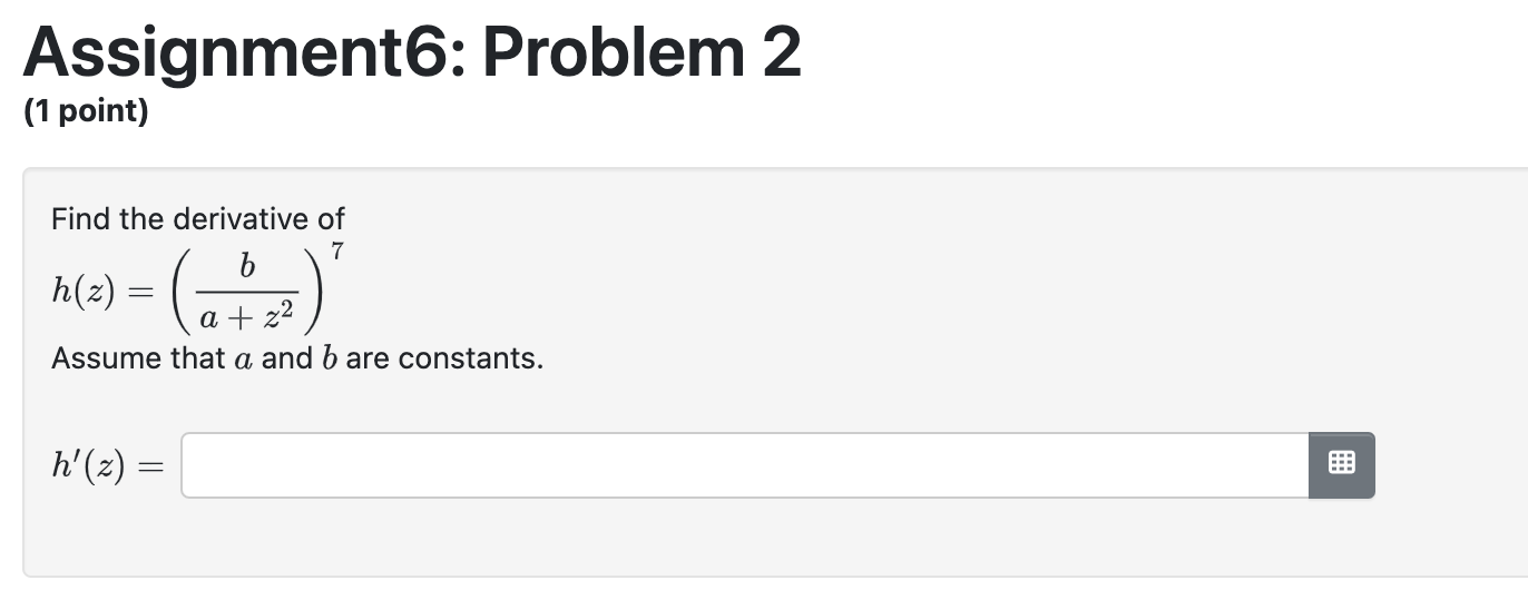 Solved Assignment6: Problem 2(1 ﻿point)Find the derivative | Chegg.com