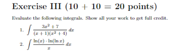 Solved Exercise III (10+10=20 points ) Evaluate the | Chegg.com