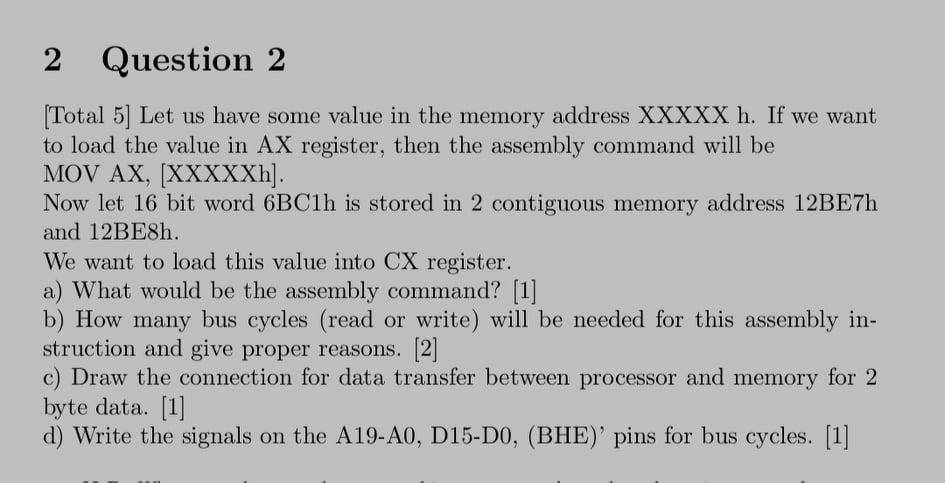 2 Question 2 [Total 5] Let us have some value in the | Chegg.com