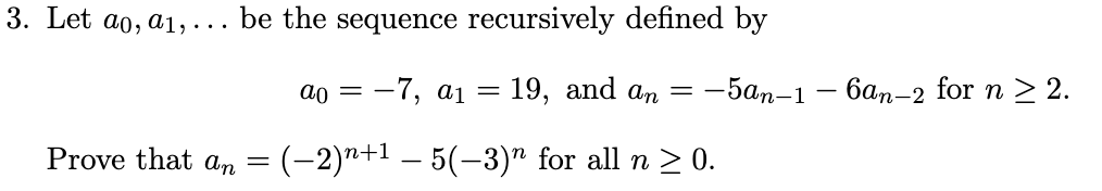 Solved 3. Let a0,a1,… be the sequence recursively defined by | Chegg.com