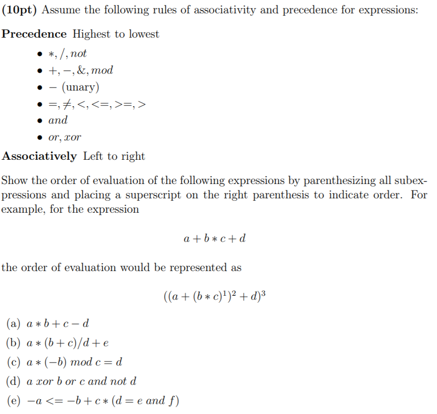 Solved (10pt) Assume the following rules of associativity | Chegg.com
