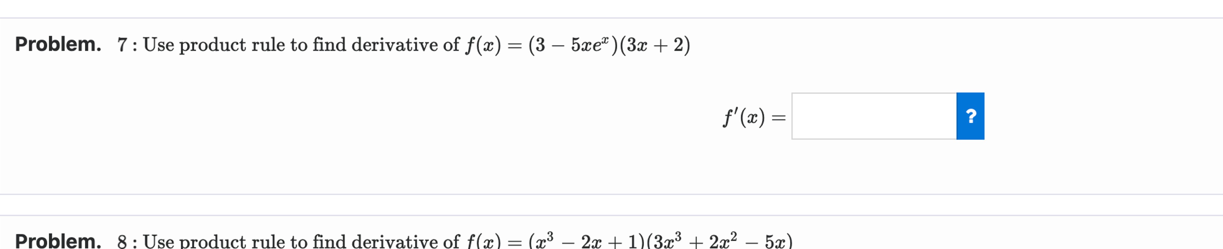 Solved Problem. 7 ﻿: Use product rule to find derivative of | Chegg.com