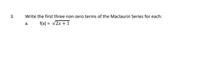 Solved 3. Write the first three non-zero terms of the | Chegg.com