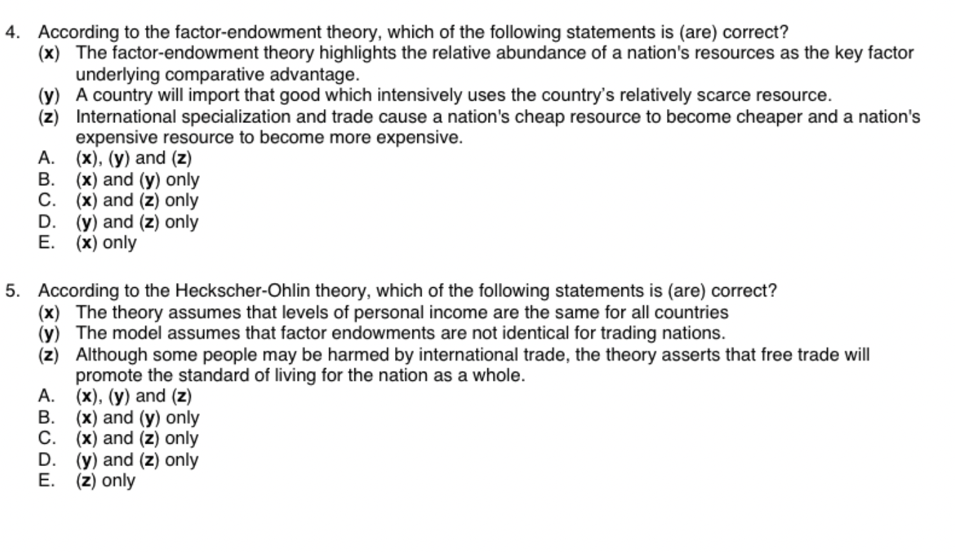 Solved 4. According to the factor-endowment theory, which of | Chegg.com