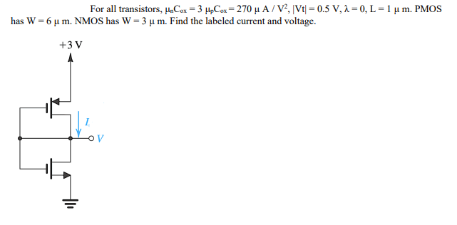 Solved For all transistors, u.Cox = 3 UpCox = 270 u A/V2, | Chegg.com