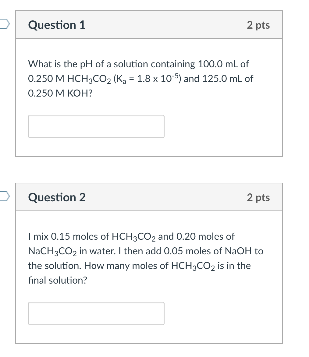 Solved Question 1 2 pts What is the pH of a solution | Chegg.com