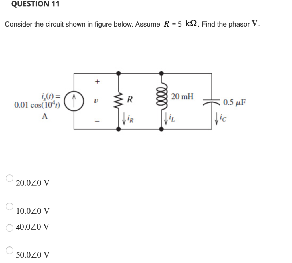 Solved QUESTION 11 Consider the circuit shown in figure | Chegg.com