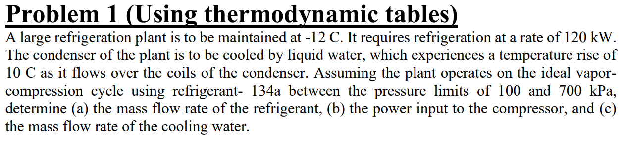 Solved Problem 1 (Using thermodynamic tables) A large | Chegg.com