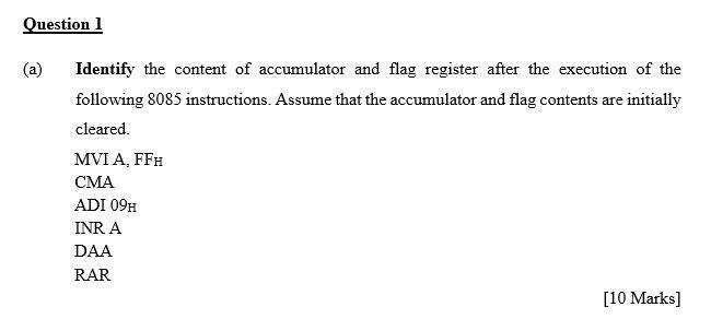 Solved Question 1 (a) Identify the content of accumulator | Chegg.com