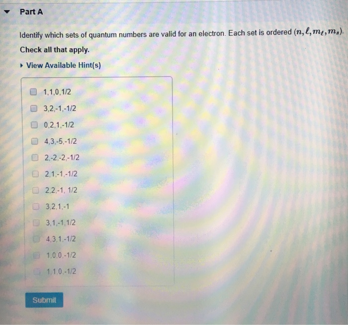 Solved Part A identify which sets of quantum numbers are | Chegg.com
