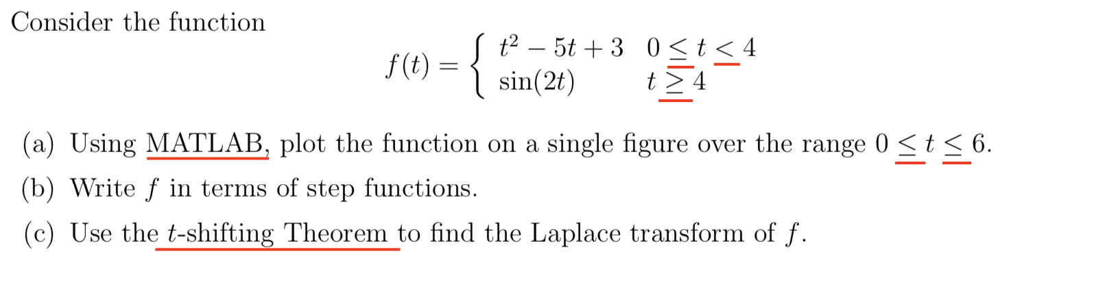 Solved Consider the function $(8) = { t2 - 5t+3 0 | Chegg.com