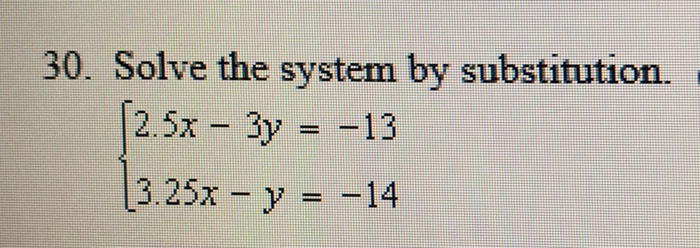 Solved Solve The System By Substitution {2 5x 3y 13