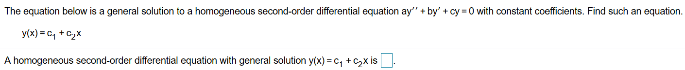 Solved The equation below is a general solution to a | Chegg.com