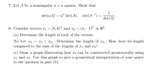 Solved 7. Let A be a nonsingular n×n matrix. Show that | Chegg.com