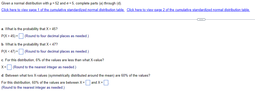 Solved Given a normal distribution with μ=52 and σ=5, | Chegg.com