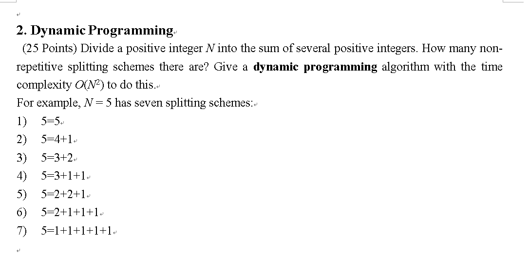 Solved 2 Dynamic Programming 25 Points Divide A Positive 