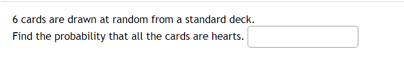 Solved 6 cards are drawn at random from a standard deck. | Chegg.com