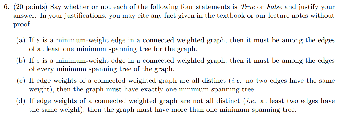 Solved 6. (20 points) Say whether or not each of the | Chegg.com