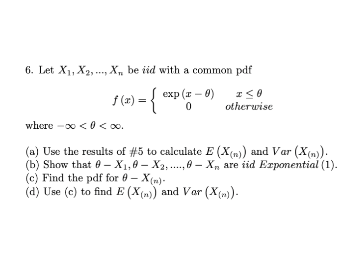 6. Let X1,X2,…,Xn be iid with a common pdf | Chegg.com