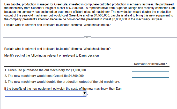 Solved Dan Jacobs, production manager for GreenLife, | Chegg.com