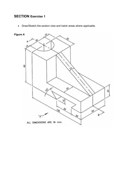 Solved SECTION Exercise 1 Draw/Sketch the section view and | Chegg.com