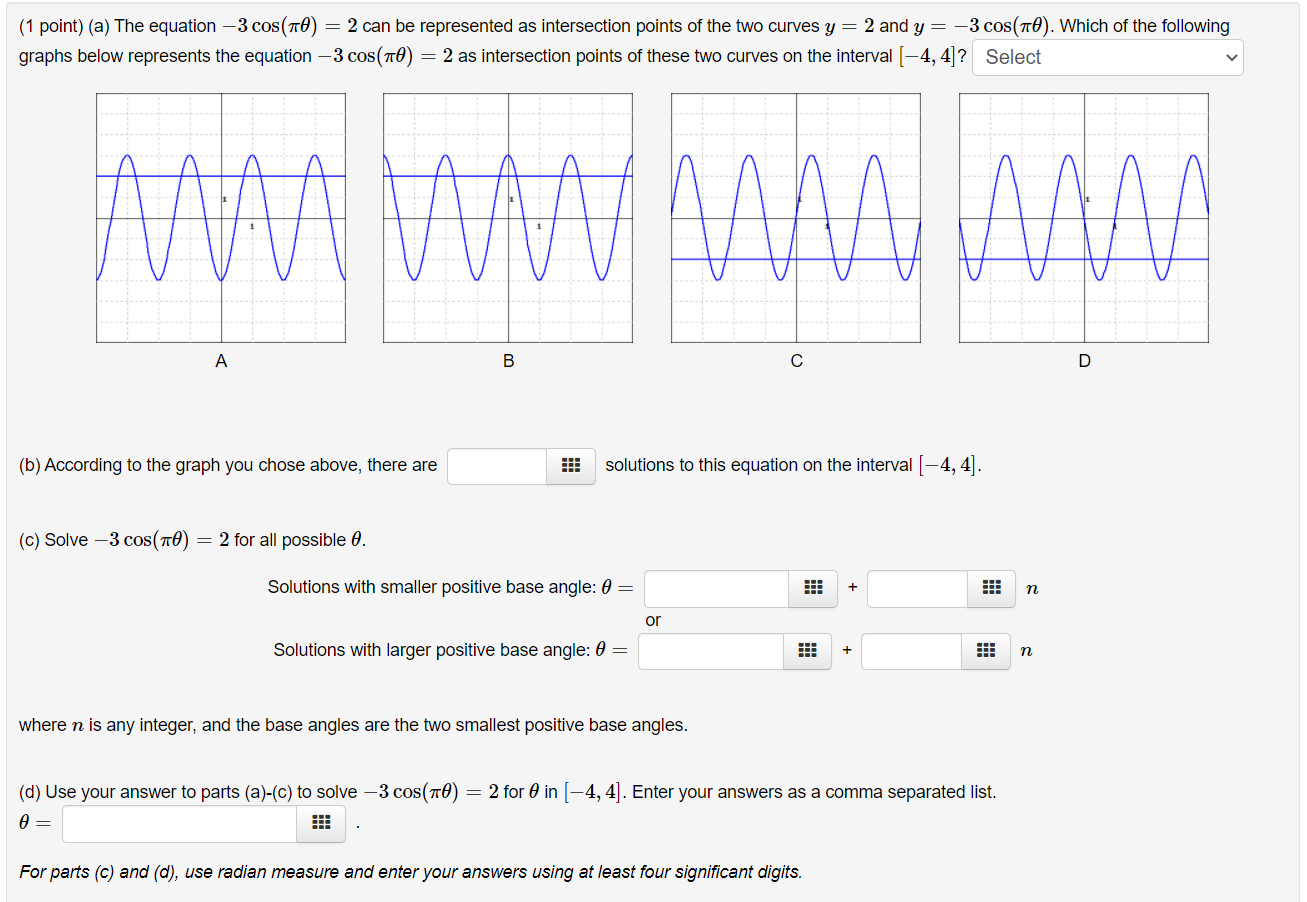 Solved (1 point) (a) The equation –3 cos(110) = 2 can be | Chegg.com