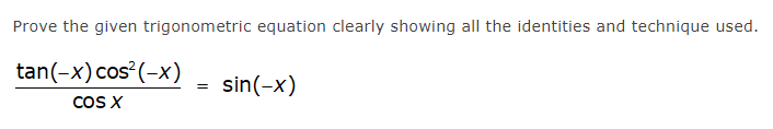 Solved Prove the given trigonometric equation clearly | Chegg.com