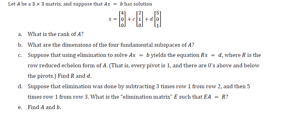 Solved Let A be a 3 x 3 matrix, and suppose that Ax = b has | Chegg.com