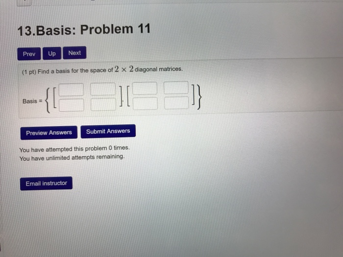 Solved 13.Basis: Problem 11 Prev UpNext (1 pt) Find a basis | Chegg.com