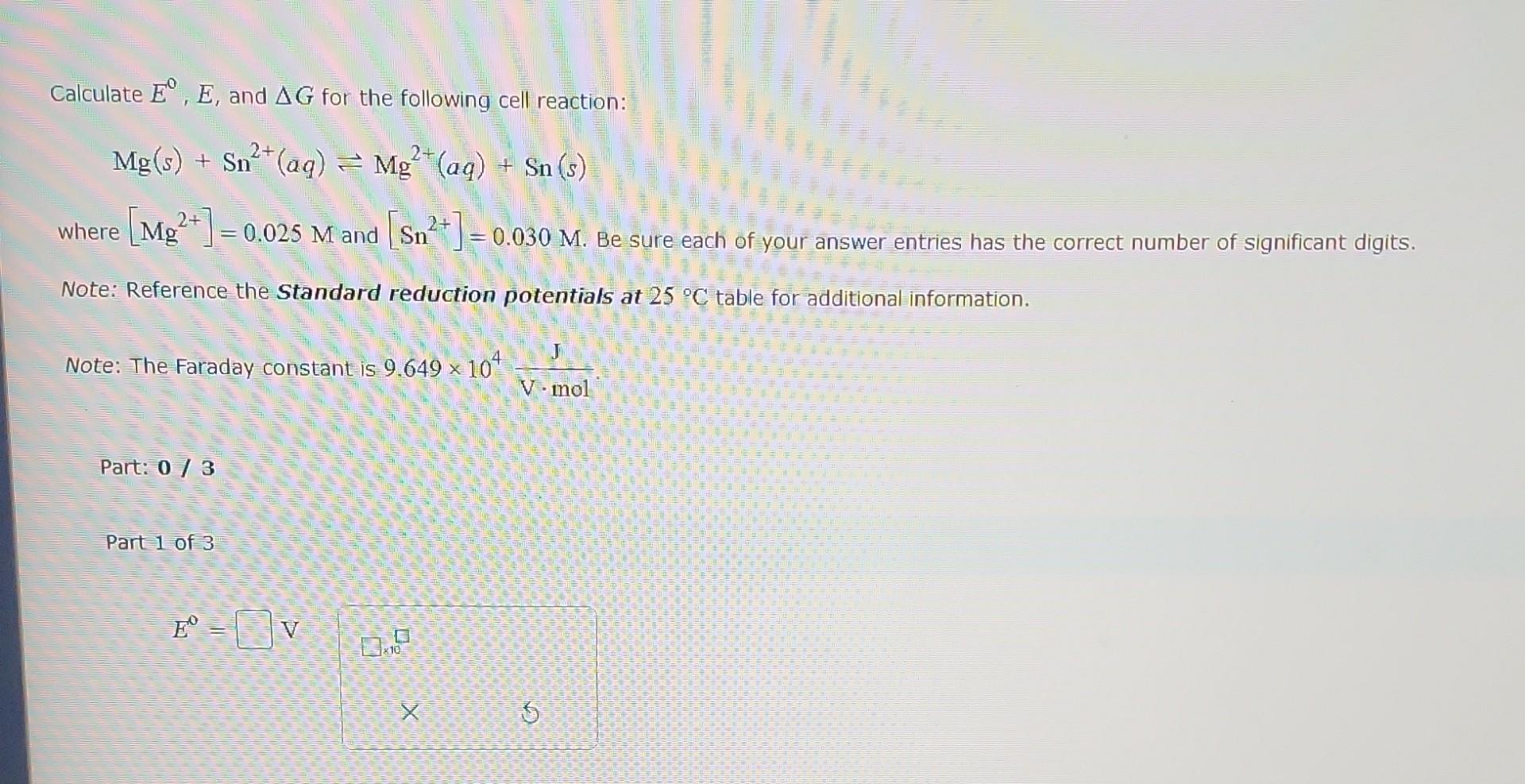 Solved Calculate E\\\\deg ,E, and \\\\Delta G for the | Chegg.com