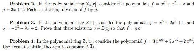 Solved Problem 2. In the polynomial ring Za[r), consider the | Chegg.com