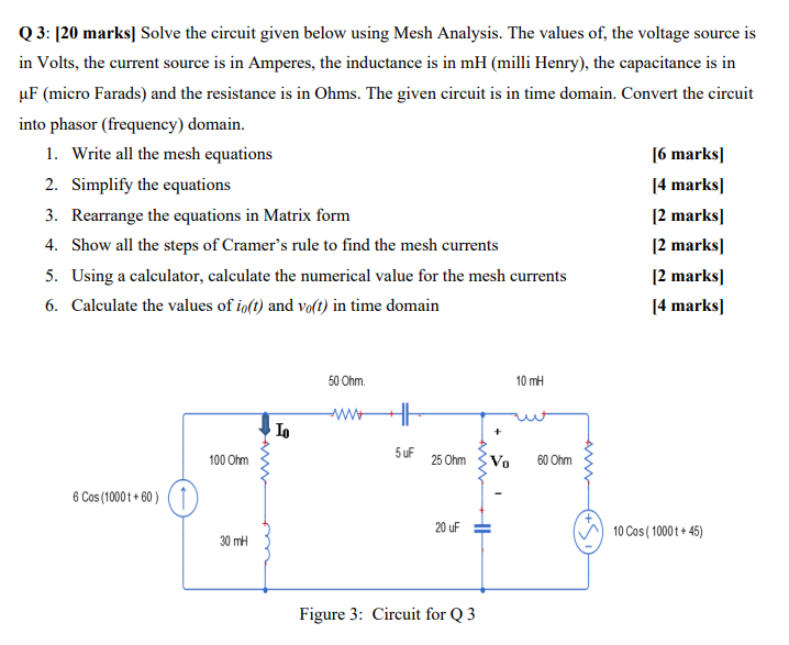 Solved Q3: [20 marks] Solve the circuit given below using | Chegg.com