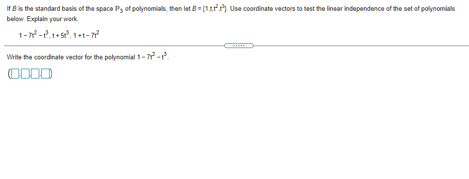 Solved Let Bu Since the coordinate mapping determined by B | Chegg.com