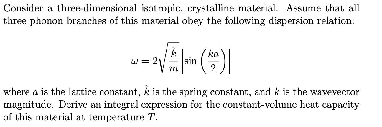 Solved Consider a three-dimensional isotropic, crystalline | Chegg.com Solved Consider a three-dimensional isotropic, crystalline | Chegg.com