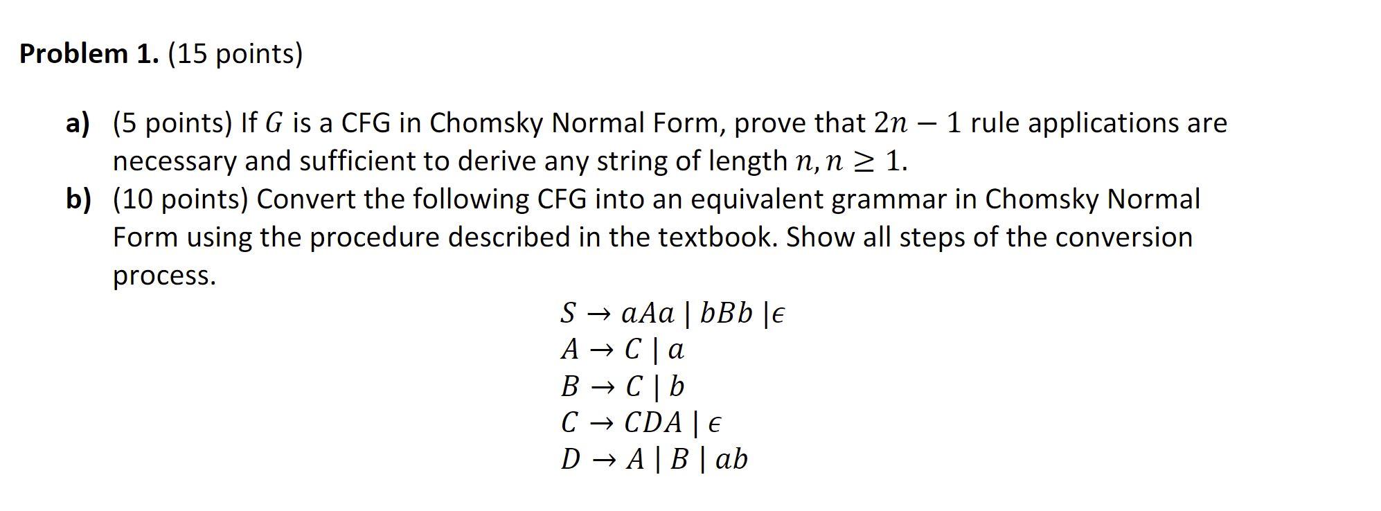 Solved Problem 1. (15 points) a) (5 points) If G is a CFG in | Chegg.com