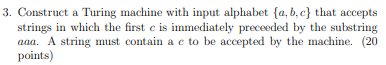 3. Construct a Turing machine with input alphabet | Chegg.com