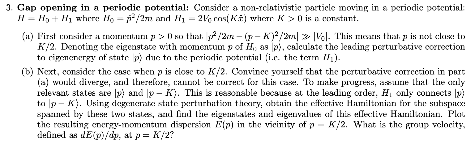 Solved 3. Gap opening in a periodic potential: Consider a | Chegg.com