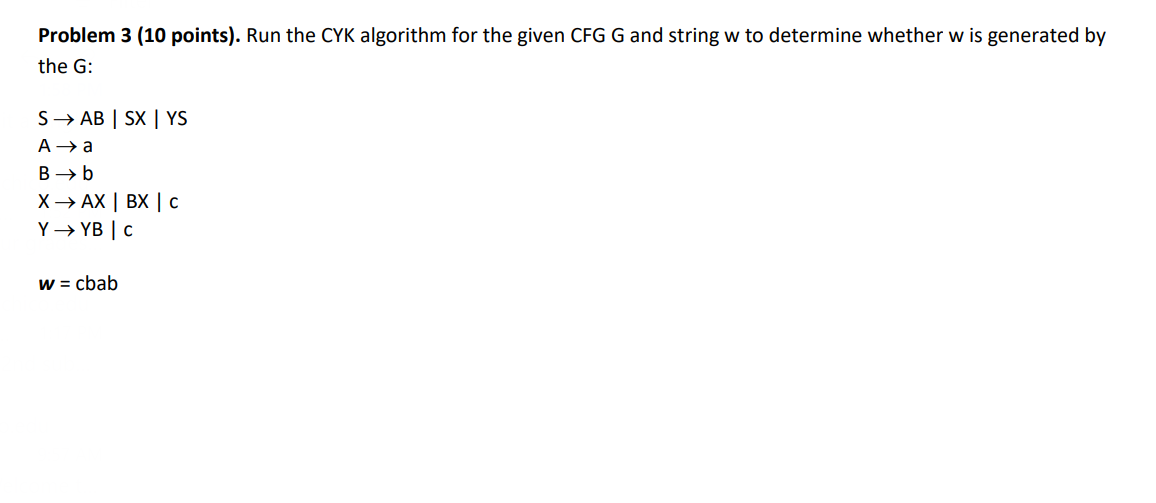Solved Problem 3 10 Points Run The Cyk Algorithm For The 