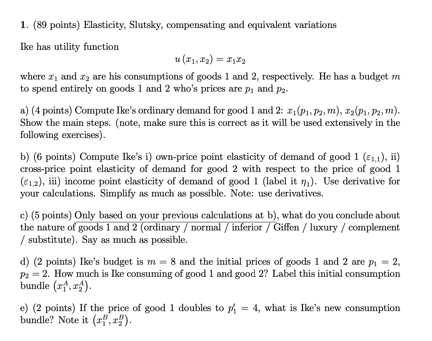 Solved 1. (89 points) Elasticity, Slutsky, compensating and | Chegg.com