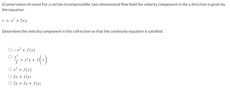 Solved (Conservation of mass) For a certain incompressible, | Chegg.com