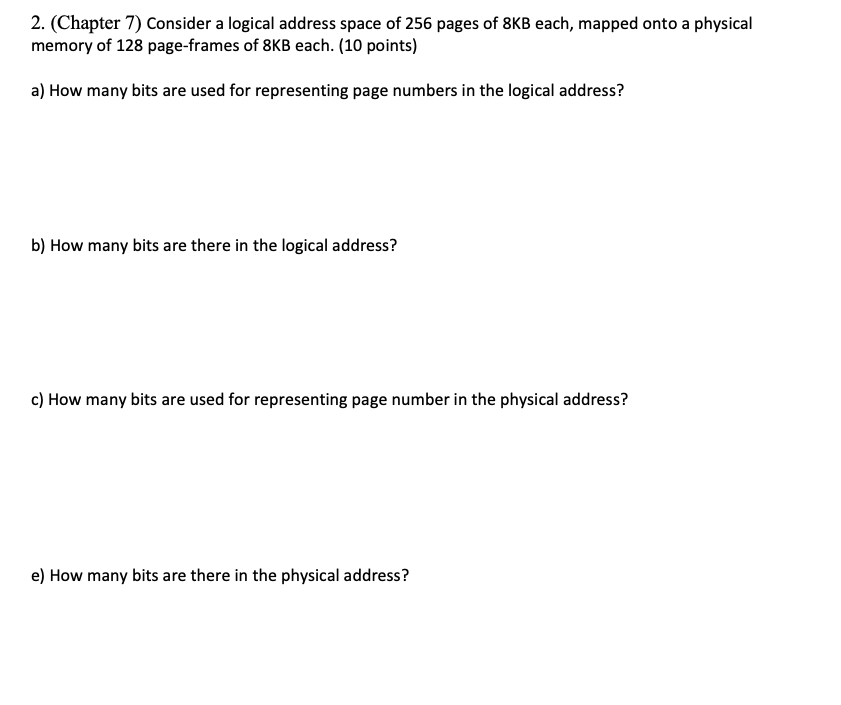 Solved 2. (Chapter 7) Consider a logical address space of | Chegg.com