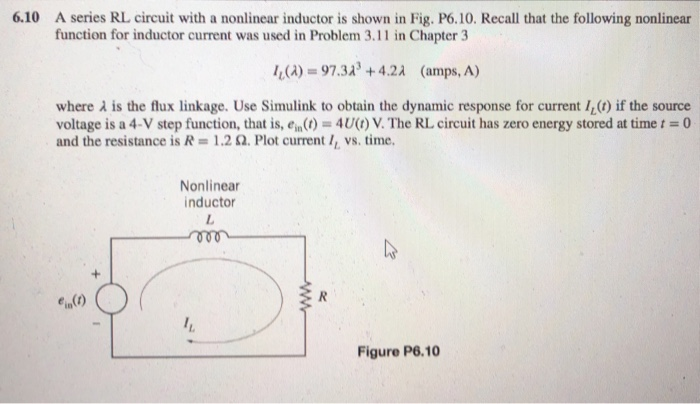 Solved 6.10 A series RL circuit with a nonlinear inductor is | Chegg.com