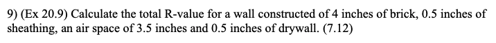 Solved Calculate the total R-value for a wall constructed of | Chegg.com