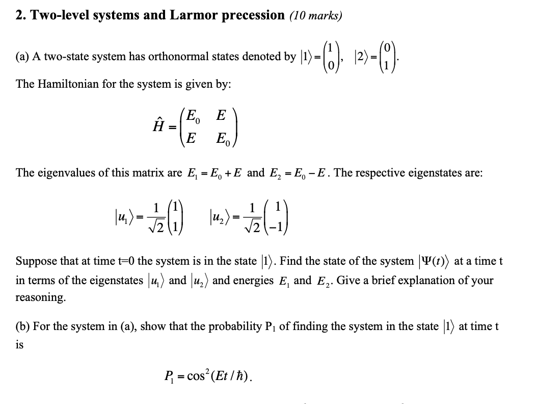 Solved 2. Two-level systems and Larmor precession (10 marks) | Chegg.com