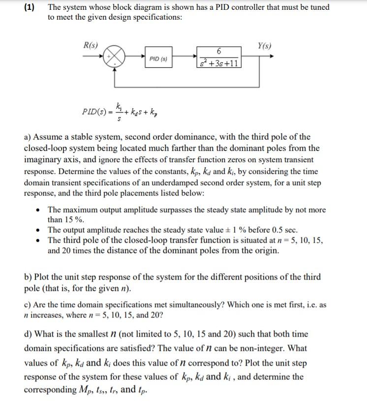 Solved (1) The system whose block diagram is shown has a PID | Chegg.com