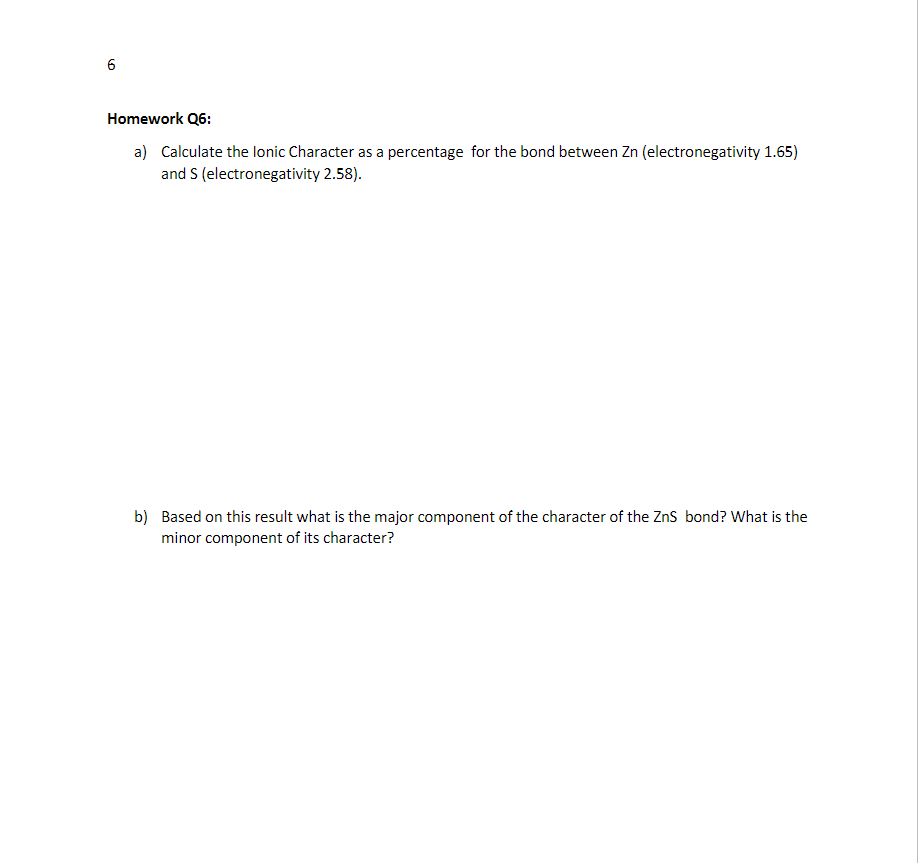Solved 6Homework Q6:a) ﻿Calculate the lonic Character as a | Chegg.com