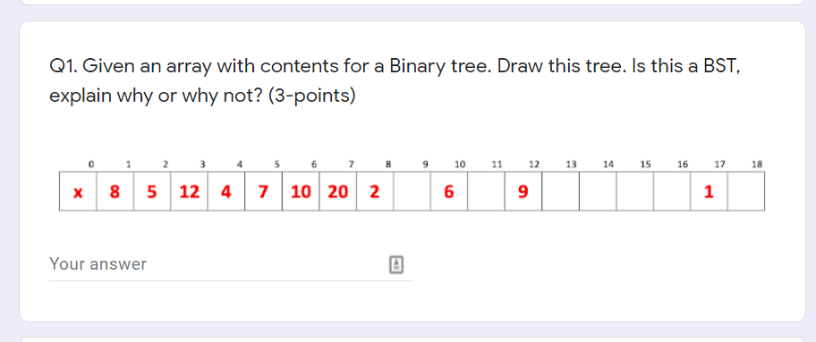 Solved Q1. Given an array with contents for a Binary tree. | Chegg.com