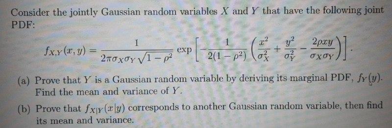 Solved Consider the jointly Gaussian random variables X and | Chegg.com