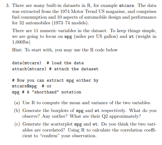 Solved 3. There are many built-in datasets in R, for example | Chegg.com