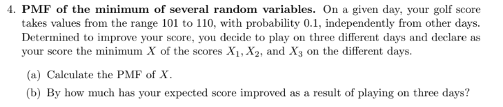 Solved 4. PMF of the minimum of several random variables. On | Chegg.com